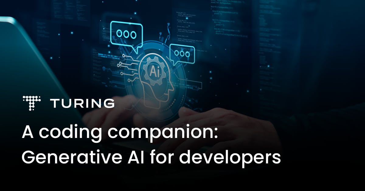 A Coding Companion: Generative AI for Developers | Turing