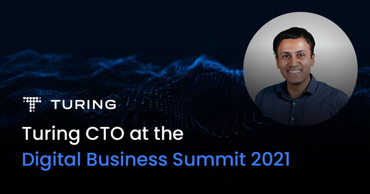 Turing CTO at the Digital Business Summit 2021