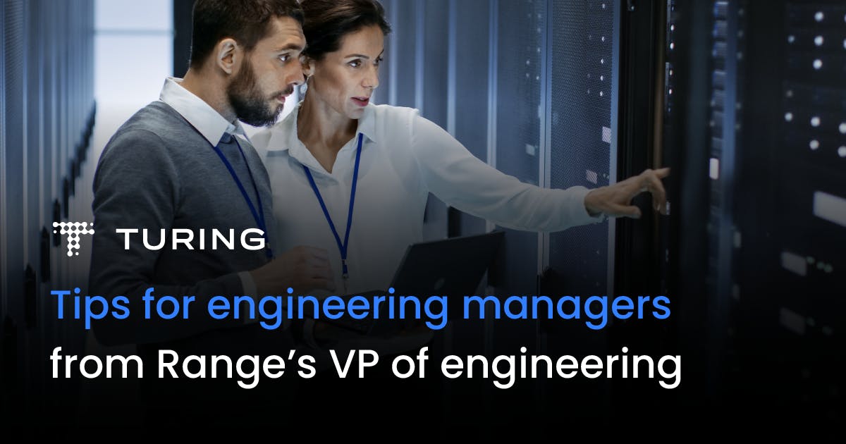 Tips for Engineering Managers from Range’s VP of Engineering
