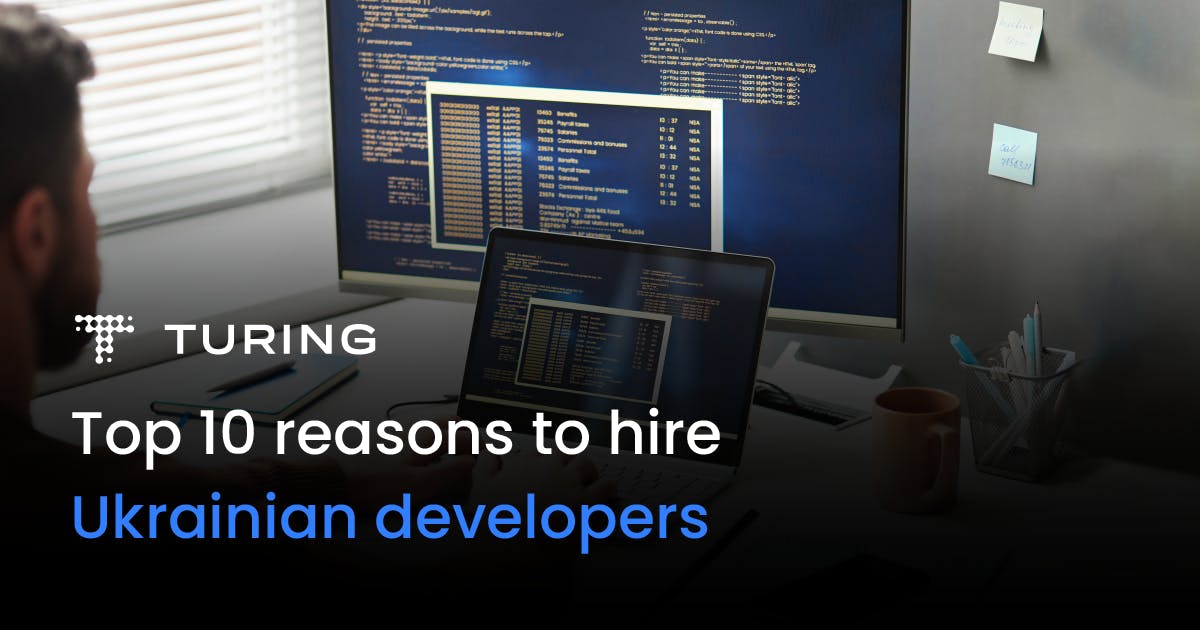 Top 10 Reasons to Hire Ukrainian Developers