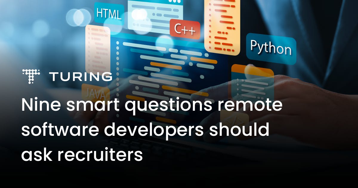 Nine Smart Questions Remote Software Developers Should Ask Recruiters ...