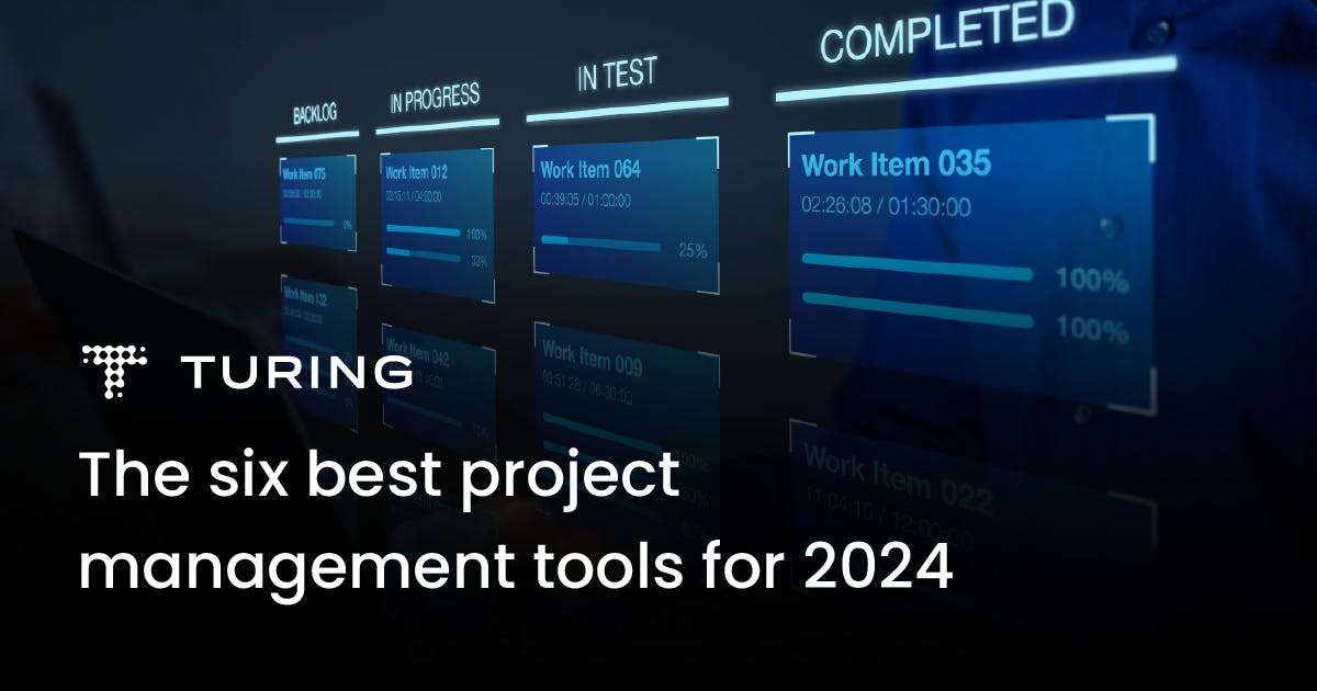 The Six Best Project Management Tools for 2025 | Turing