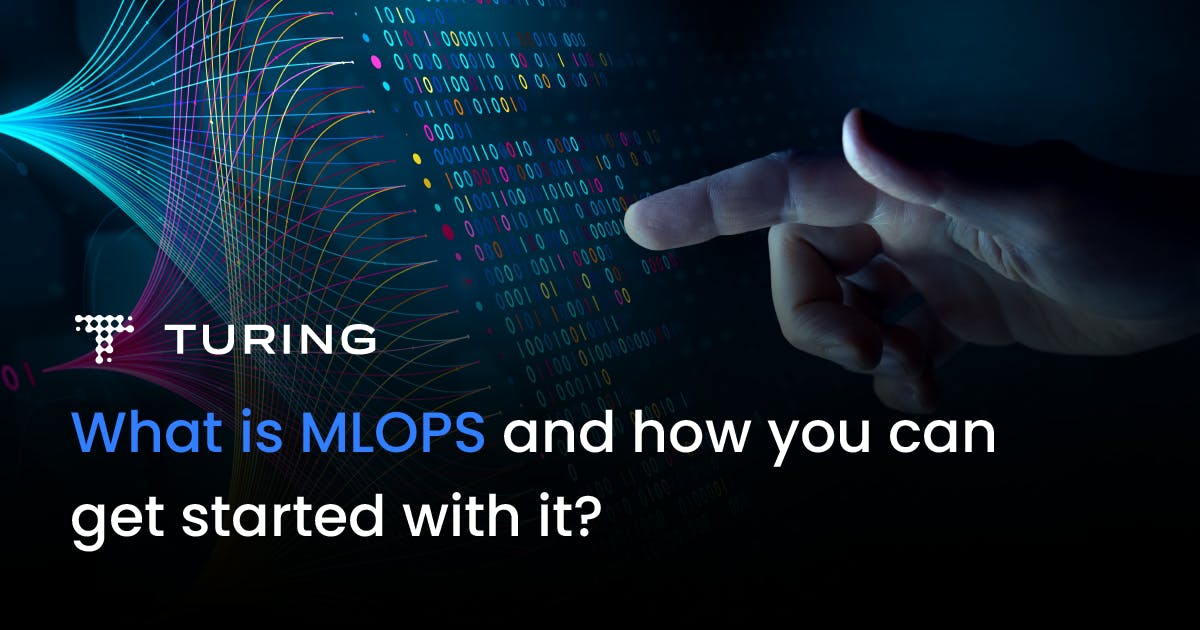 What Is MLOps and How You Can Get Started With it? | Turing