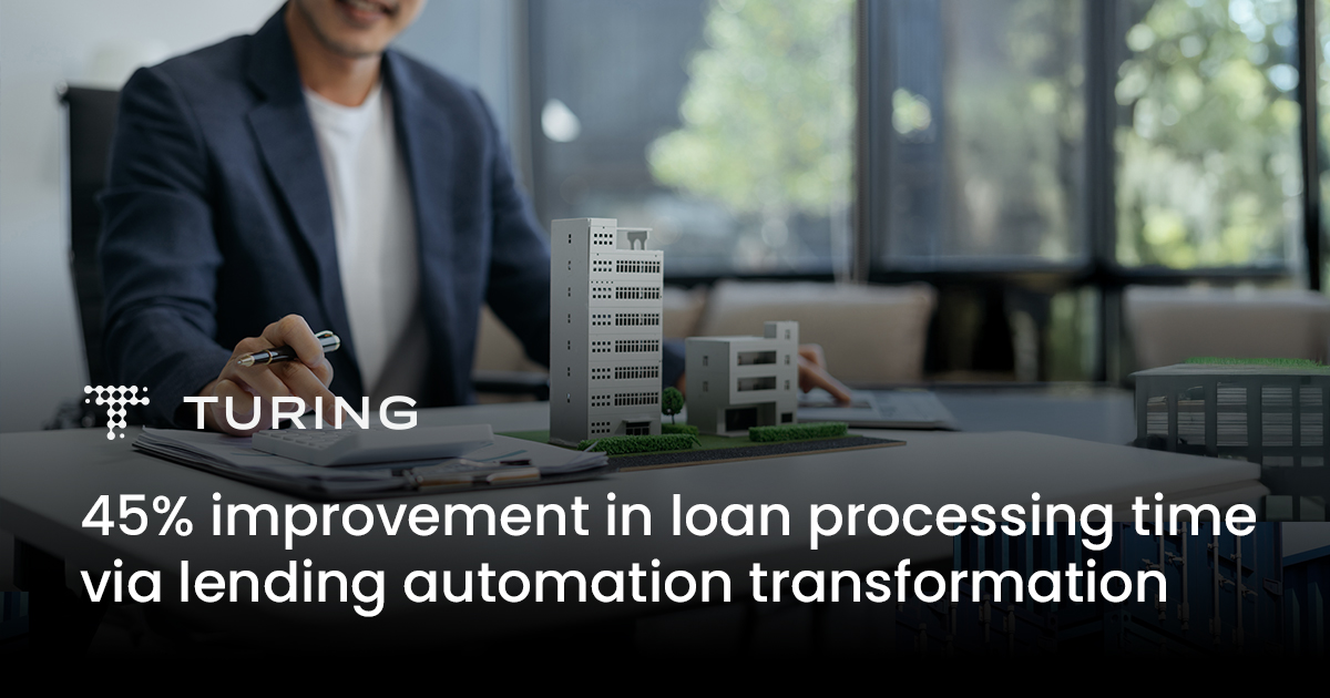 Lending Automation Case Study: 45% Faster Loan Processing