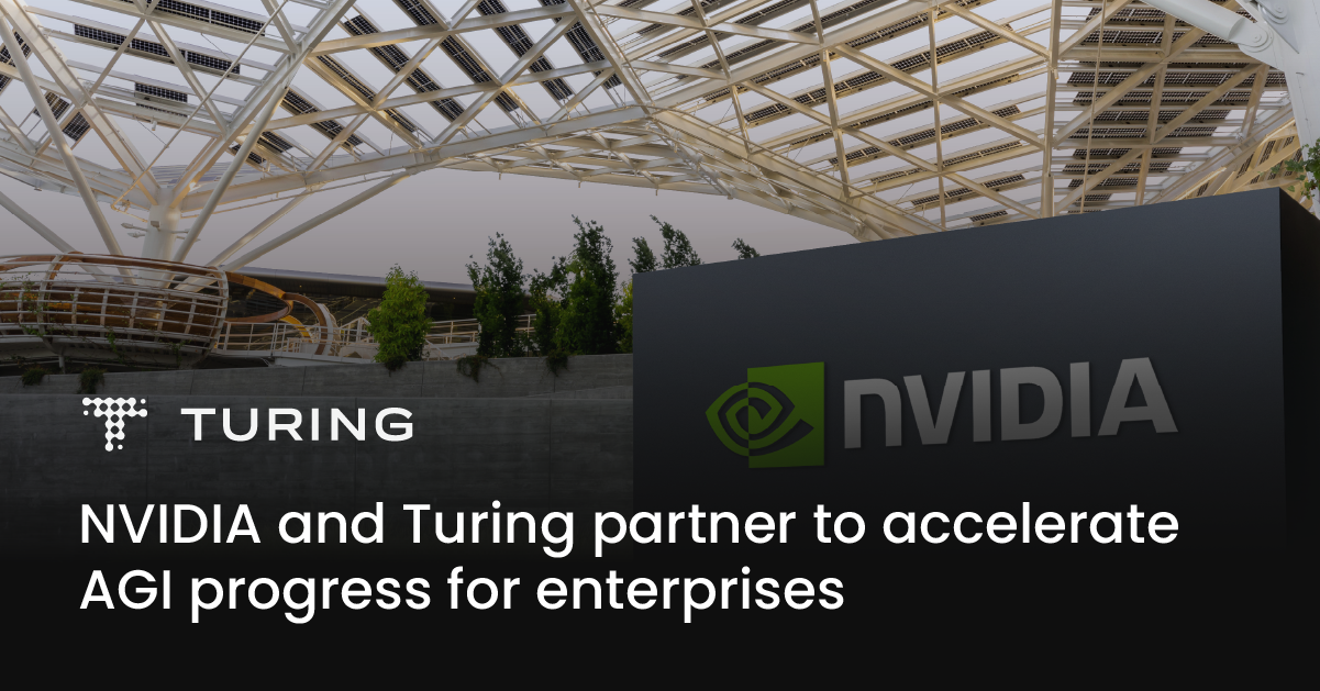 Discover how Turing and NVIDIA are joining forces to accelerate AGI ...