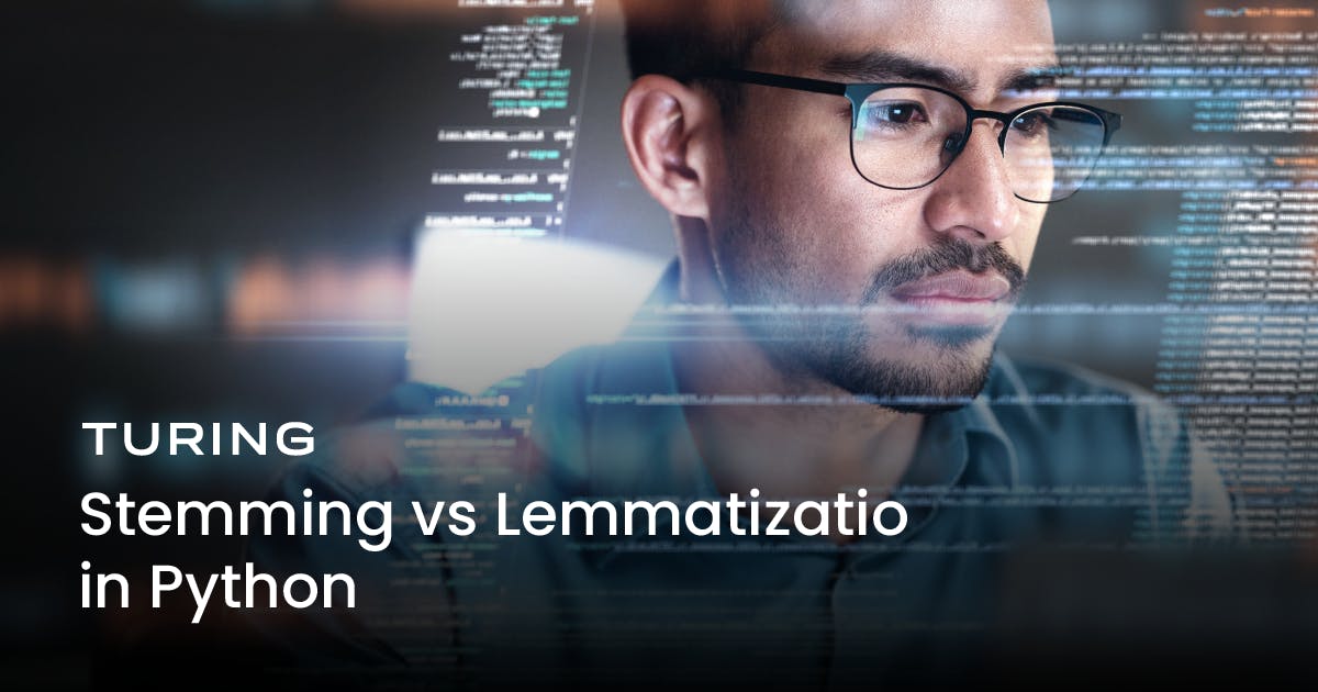 A Detailed Study on Stemming vs Lemmatization In Python