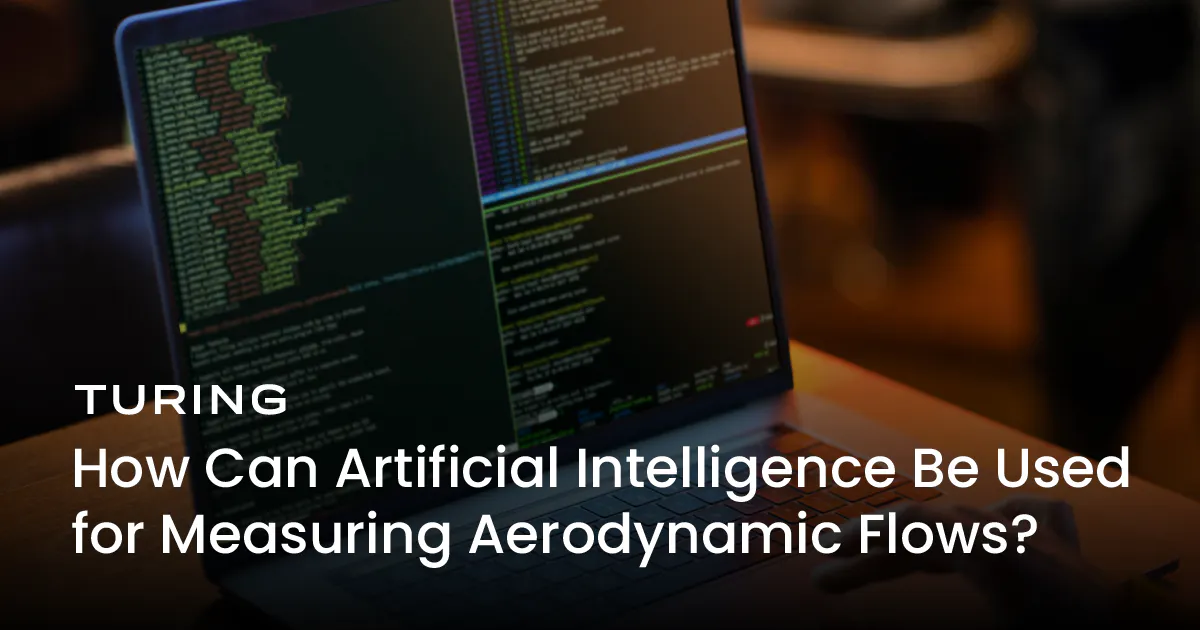 How AI Can Be Used to Measure Aerodynamic Flows.