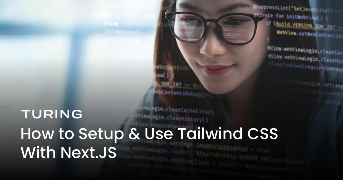 Guide to Setup & Use Tailwind CSS with Next.js