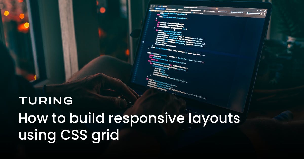Building Responsive Layouts With CSS Grid: A Step-By-Step Guide