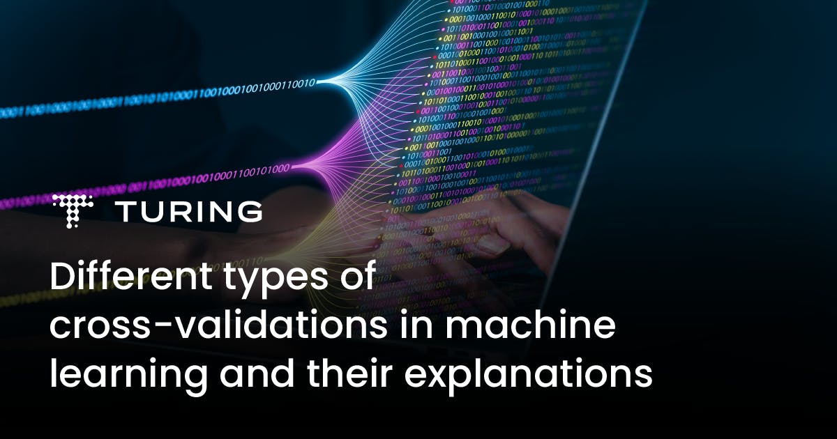 Different Types of Cross-Validations in Machine Learning.