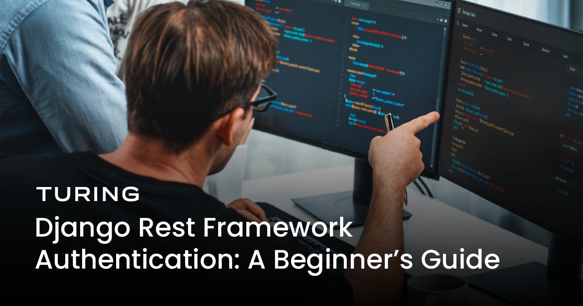 Authentication In Django Rest Framework A Detailed Guide