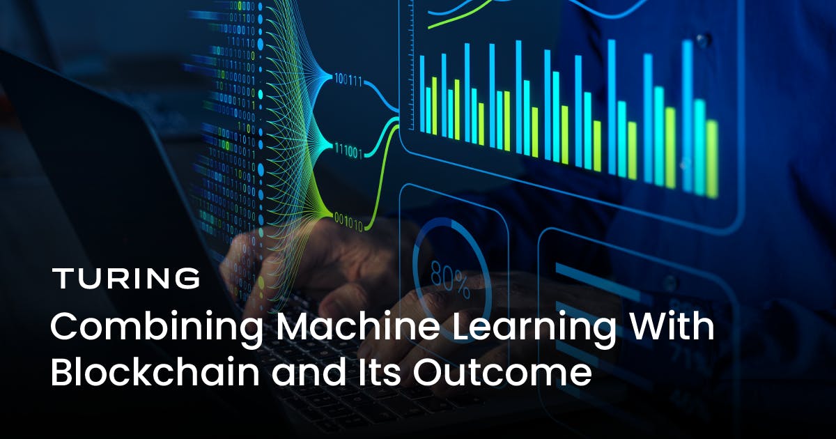 What happens when Machine Learning combines with Blockchain?