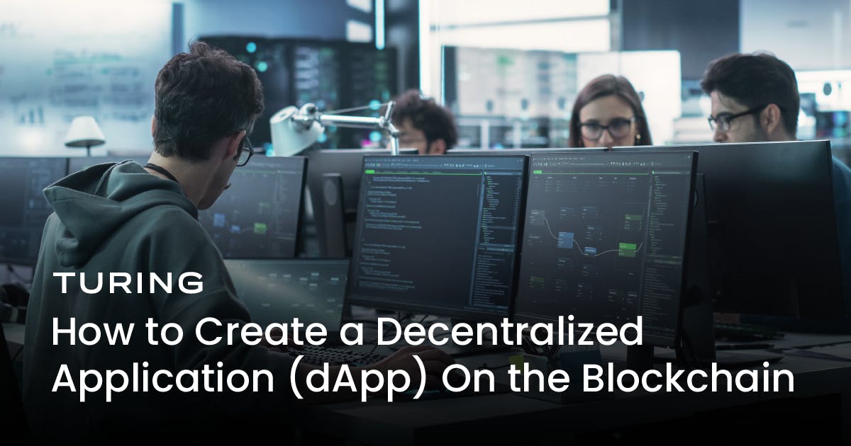 Everything to Know about Creating a dApp on a Blockchain