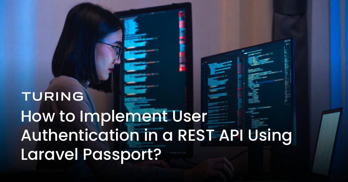 Implementing User Authentication Using Laravel Passport