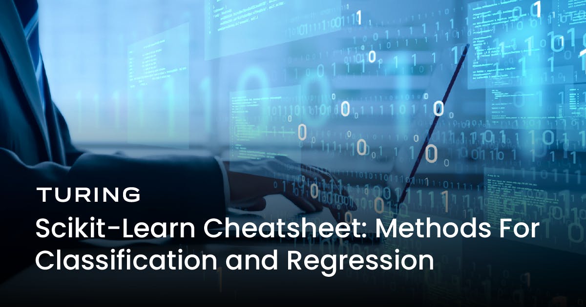 Scikit-Learn Cheatsheet: Methods For Classification and Regression Scikit-Learn Cheatsheet: Methods For Classification and Regression