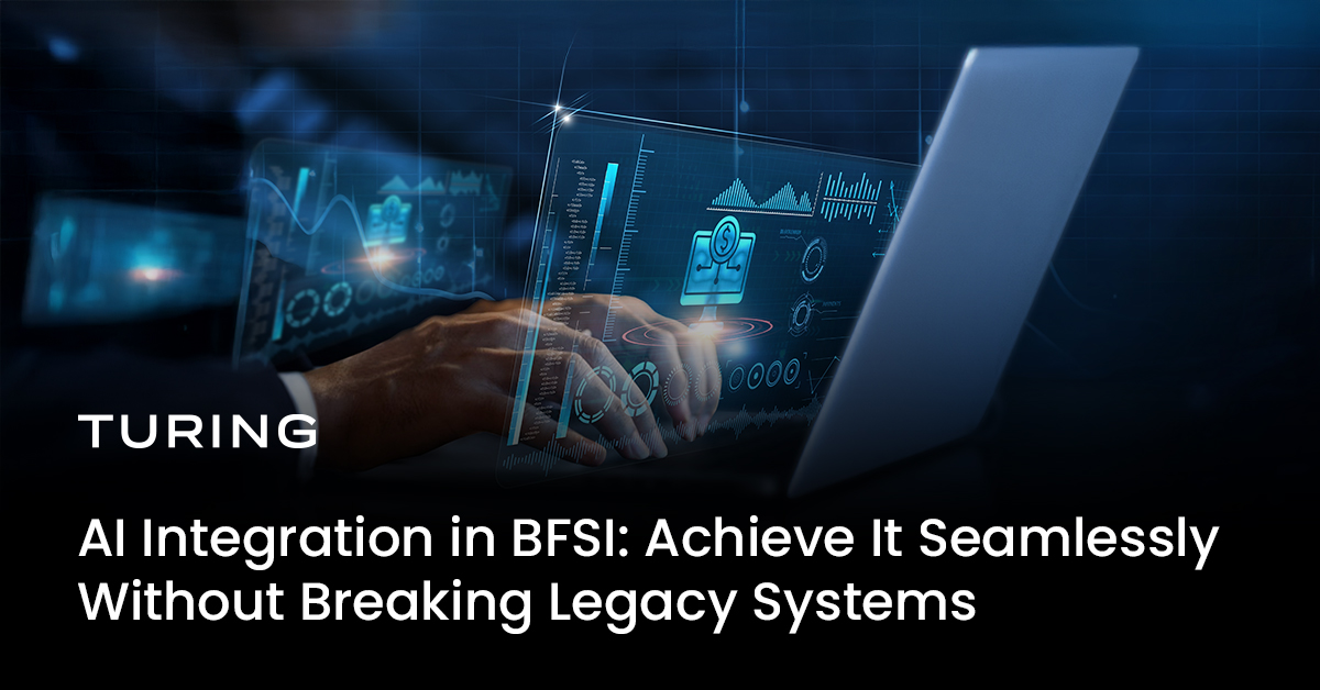 Seamlessly Integrate AI in BFSI Without Breaking Legacy Systems