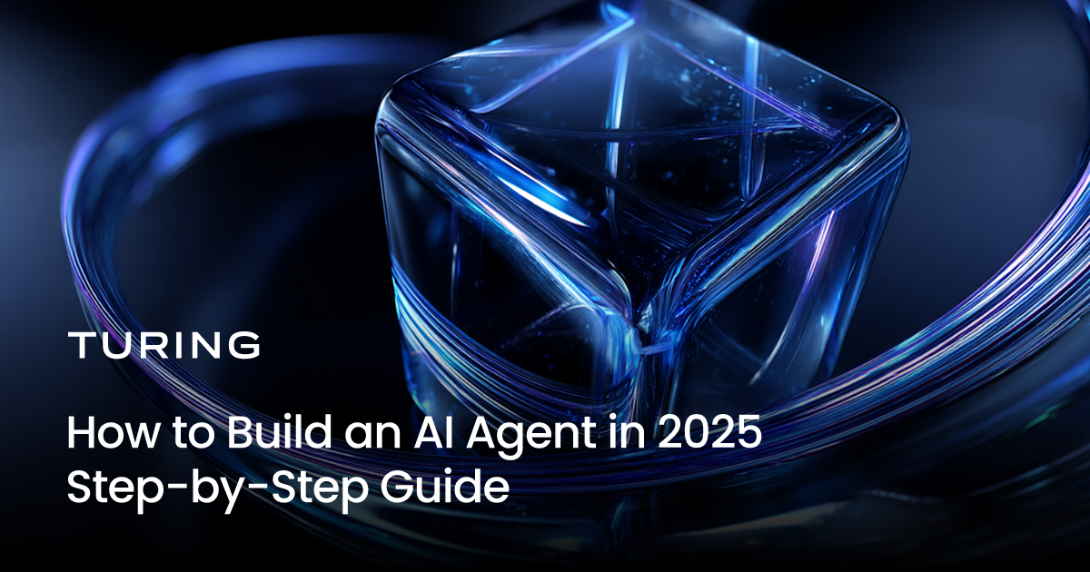 A Step-by-Step Guide to How to Build an AI Agent in 2025