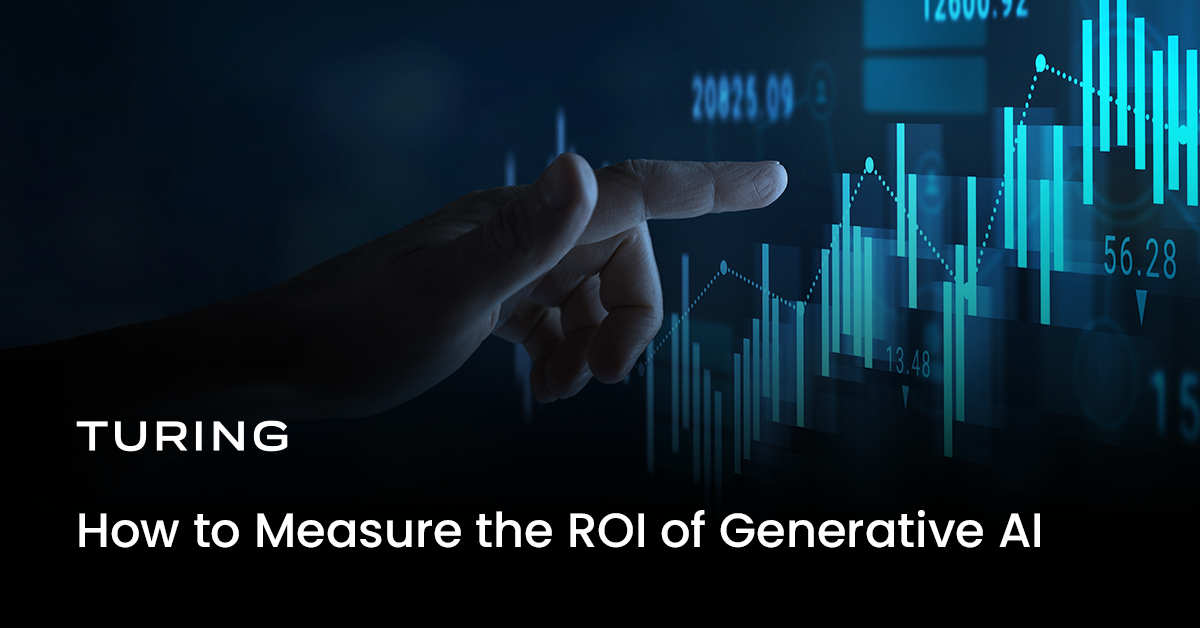 How to Measure the ROI of Generative AI | Turing