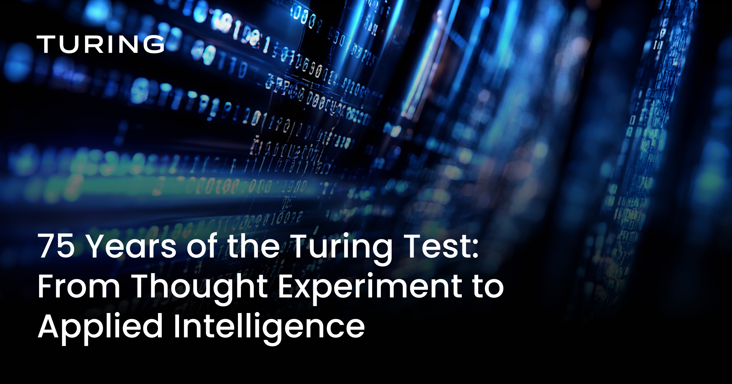 Turing Test at 75: From Thought Experiment to Applied Intelligence