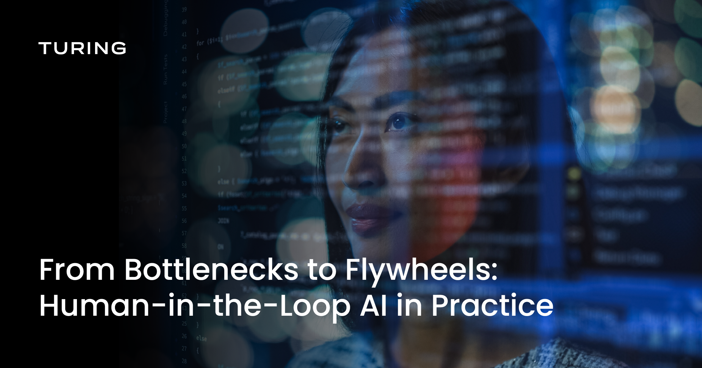 From Bottlenecks to Flywheels: Human-in-the-Loop AI in Practice | Turing