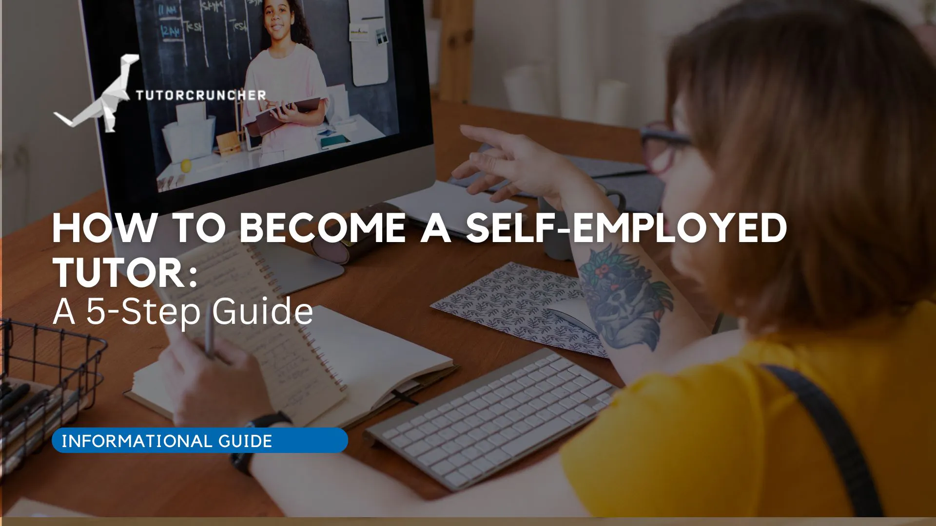 How to Become a Self-Employed Tutor: A 5-Step Guide