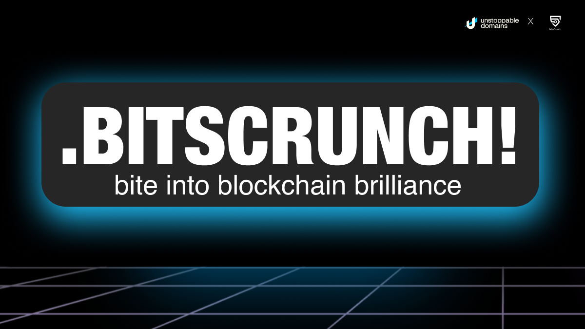 Bite Into Blockchain Brilliance with .bitscrunch! 🛡️ | Unstoppable Domains