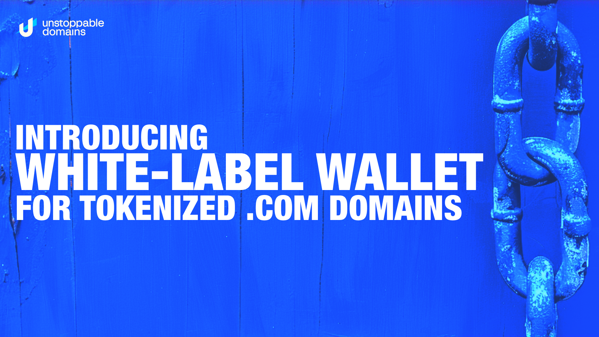 Unstoppable Unveils White-Label Wallet Solution Enabling Domain ...