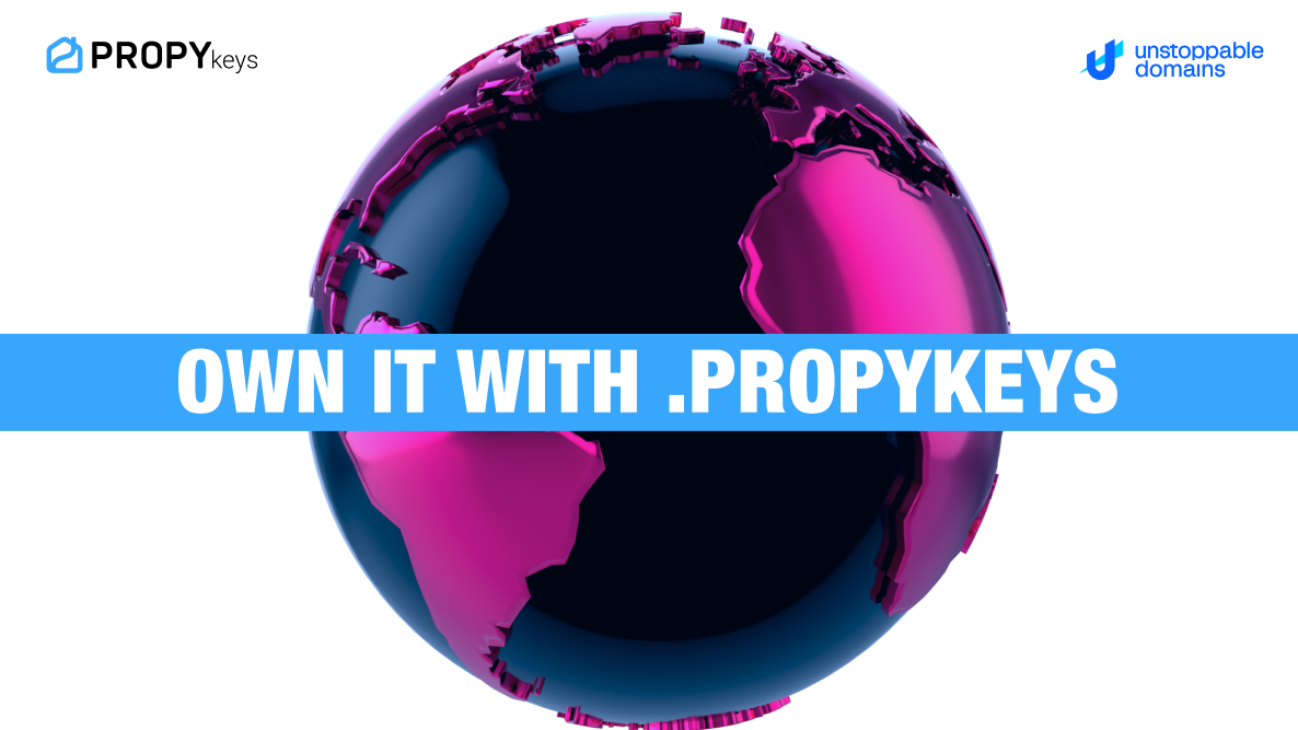 Own It with .Propykeys! | Unstoppable Domains