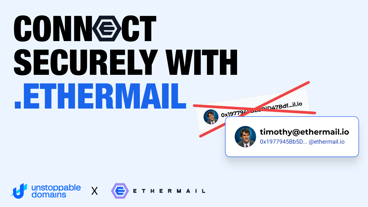 Say Hello to .ethermail! ️ | Unstoppable Domains