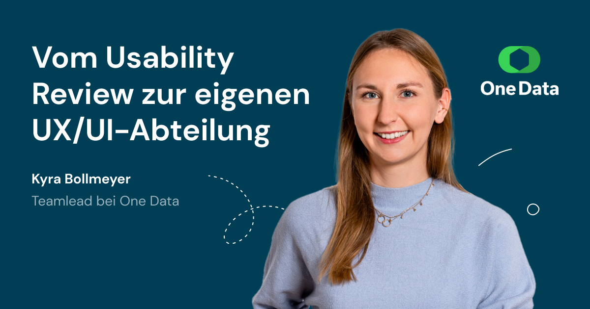 Kyra Bollmeyer von One Data über den Aufbau der internen UX/UI-Abteilung