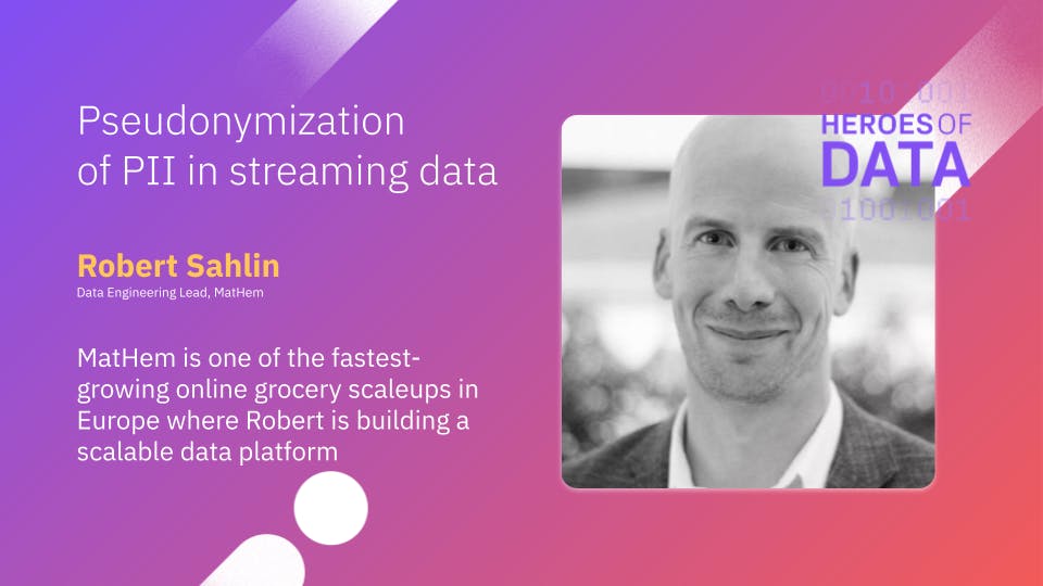 A look inside pseudonymization of PII in Streaming Data with Mathem