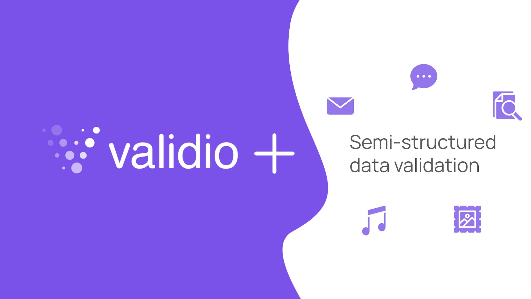 Validio offers deep and automated data validation for semi-structured data, and other complex ...