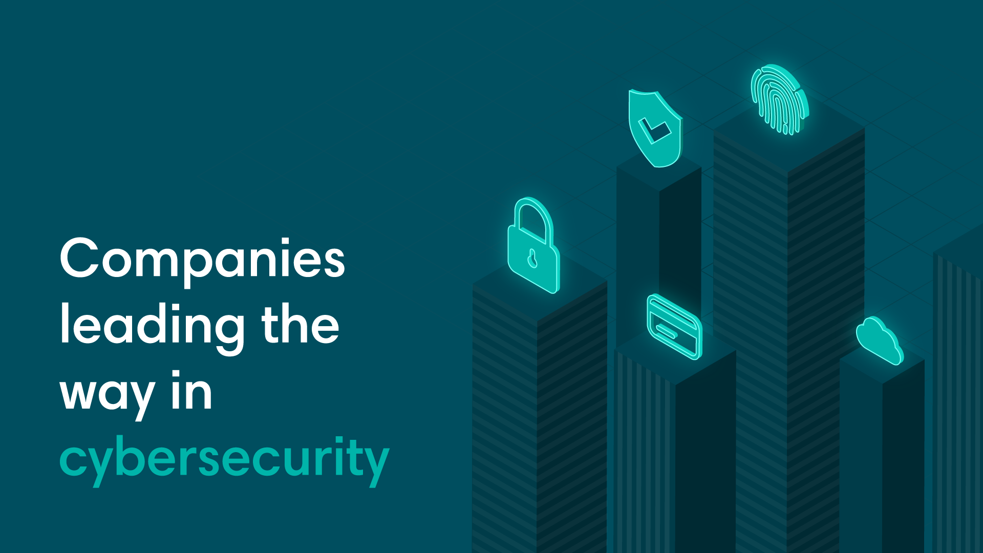 Companies Leading the Way in Cyber Security | Veriff