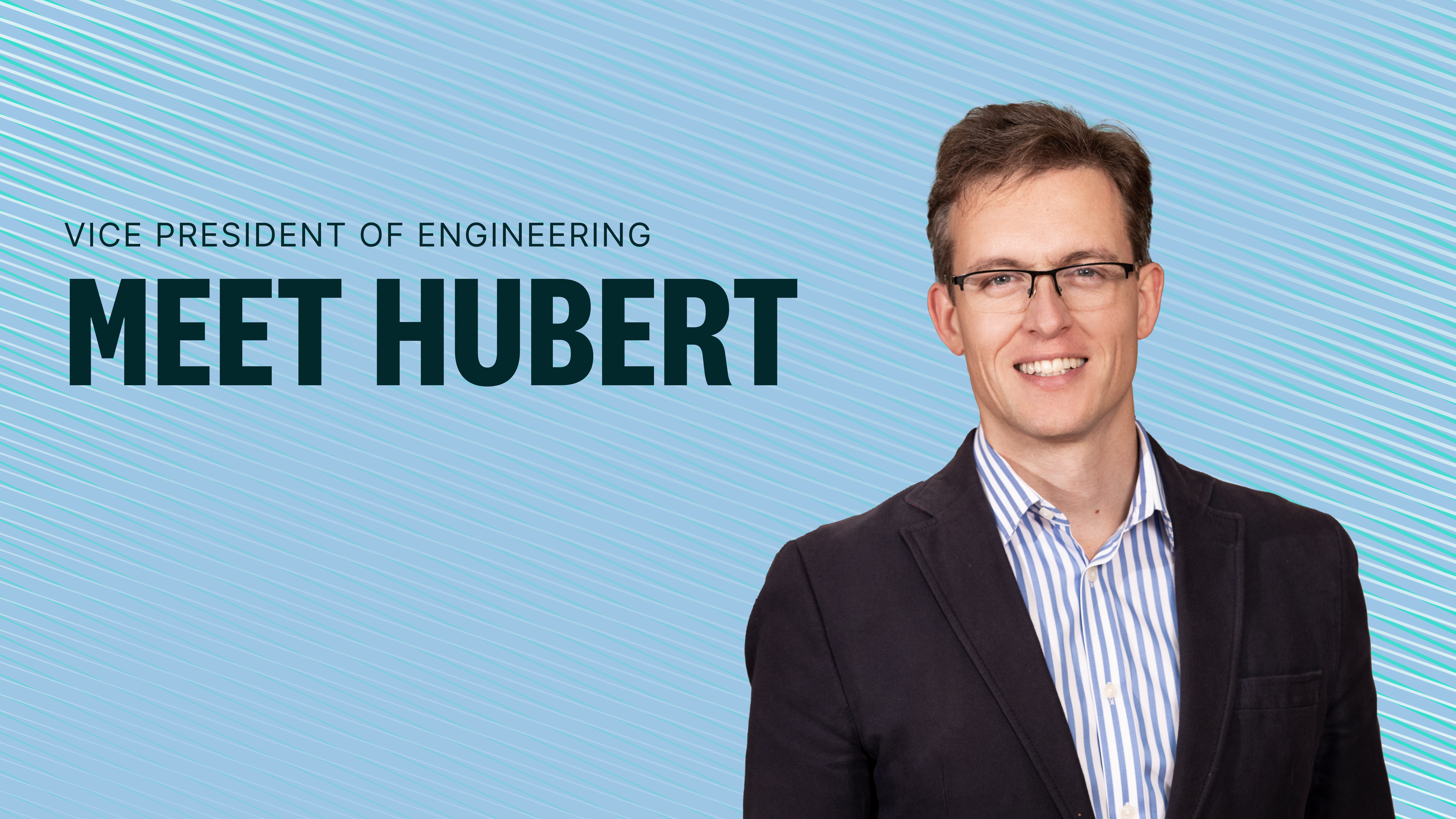 Meet Hubert Behaghel, Veriff’s new Vice President of Engineering