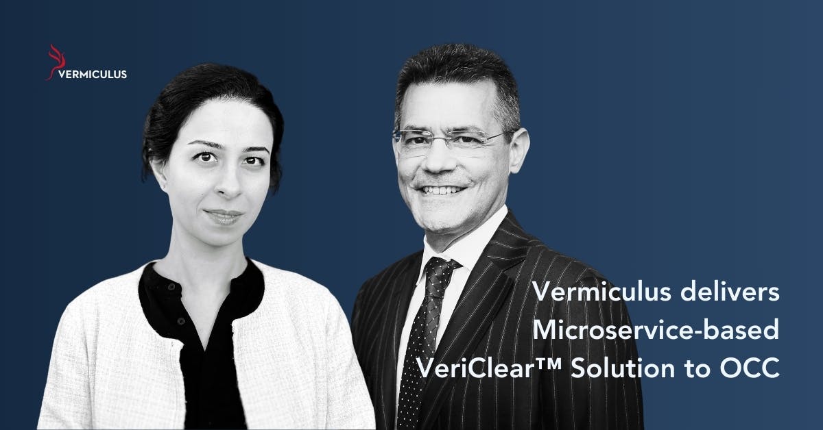 Vermiculus delivers Microservice-based VeriClear™ Solution to OCC