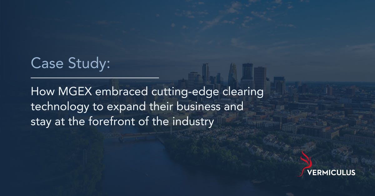 Vermiculus Case Study: The Road to MGEX’s Future-Proof Clearing Platform