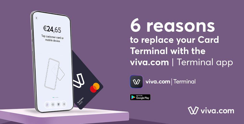 6 reasons to replace your card terminal with the viva.com | Terminal app