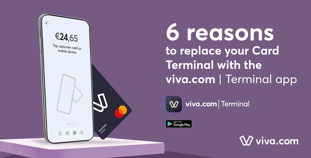 6 reasons to replace your card terminal with the viva.com | Terminal app