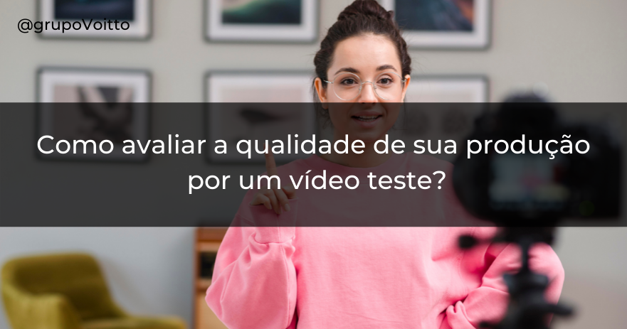 Descubra como fazer um vídeo teste