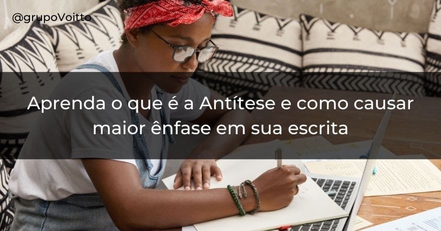 O que é Antítese? Entenda melhor sobre essa figura de linguagem!