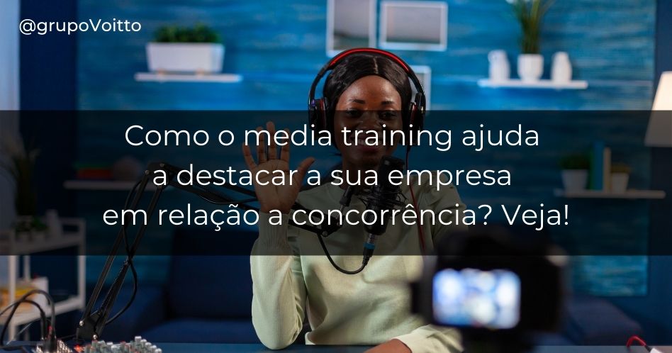 O que é o Media Training? Saiba como funciona na prática!