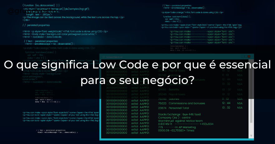 O que é Low Code? Entenda tudo agora!