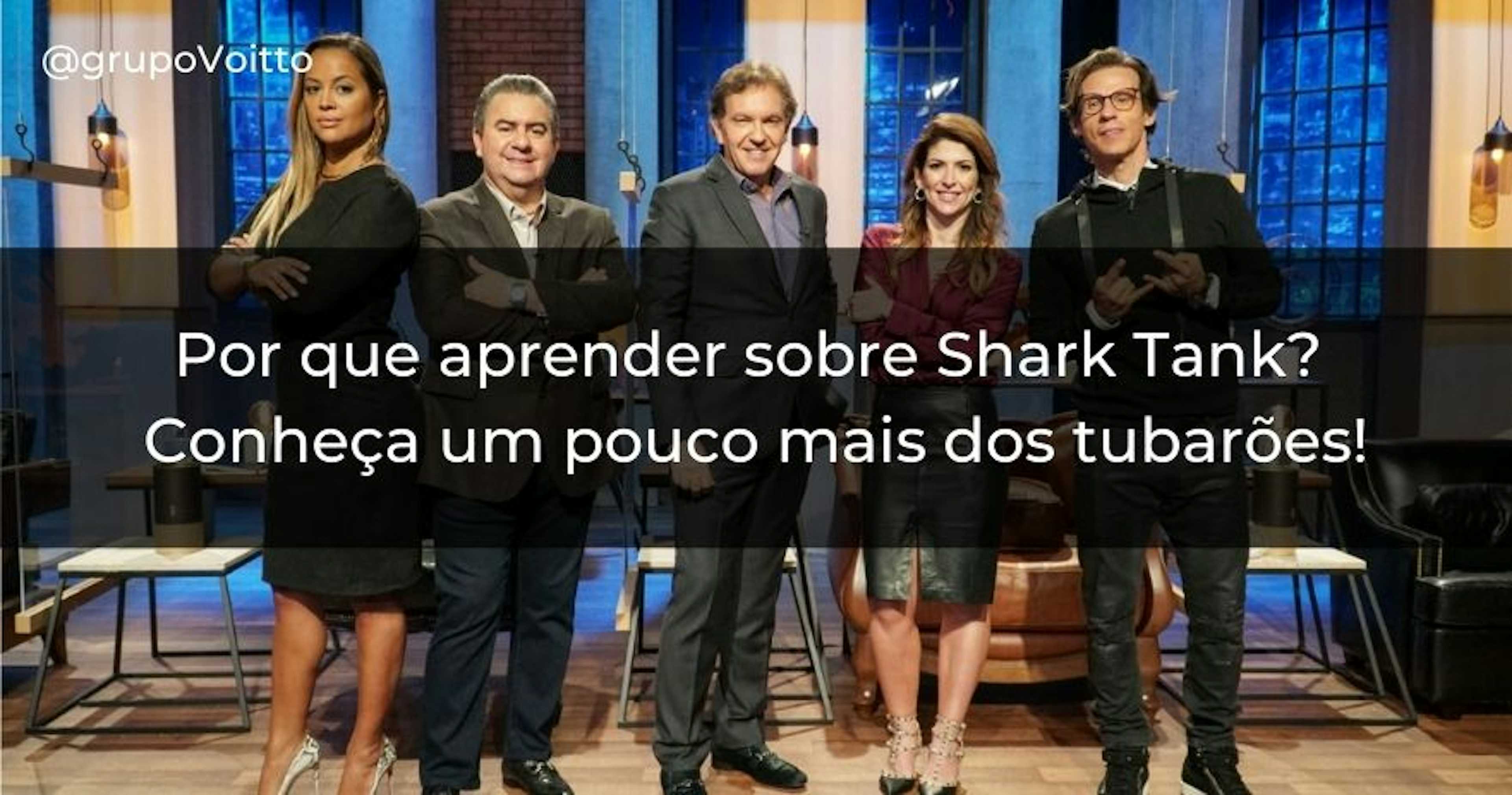 O que é o Shark Tank? Veja em 3 passos!