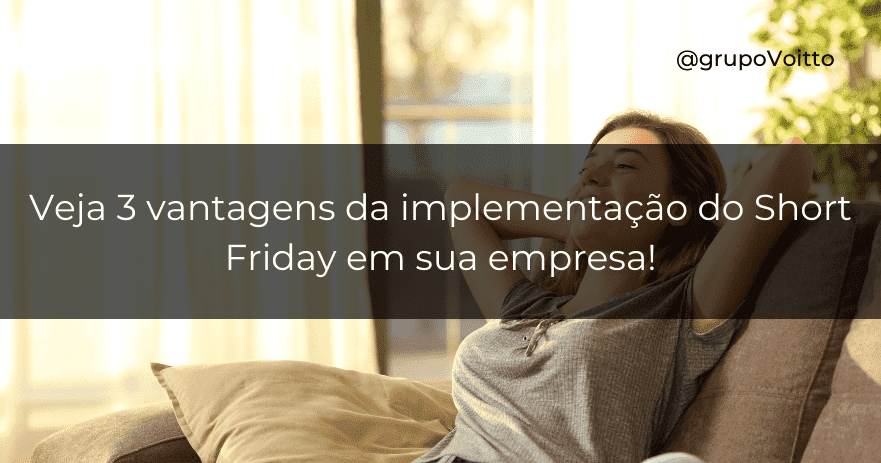 Conheça o Short Friday e os benefícios que ele possui!