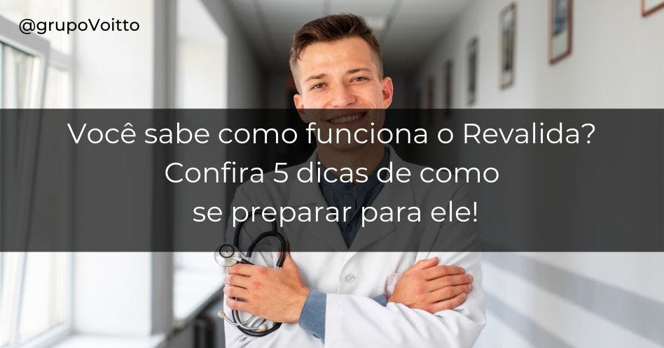 O que é e como funciona o exame Revalida