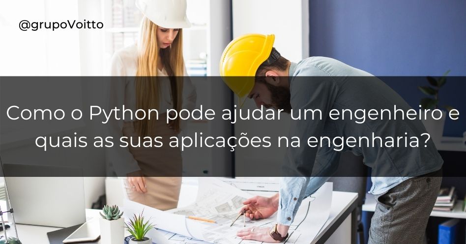Como o Python pode te auxiliar na engenharia?