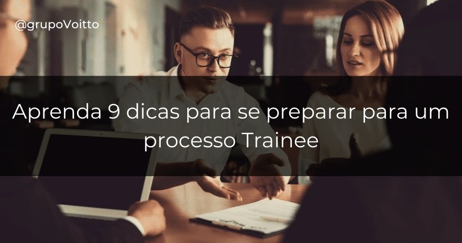Como se preparar para um trainee