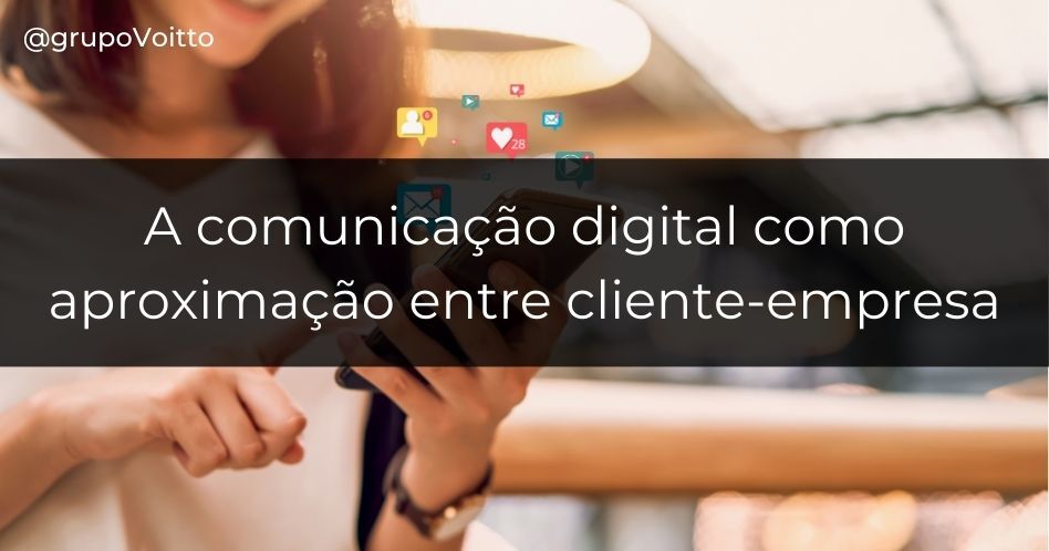 Comunicação digital: o que é, tipos, benefícios e como funciona