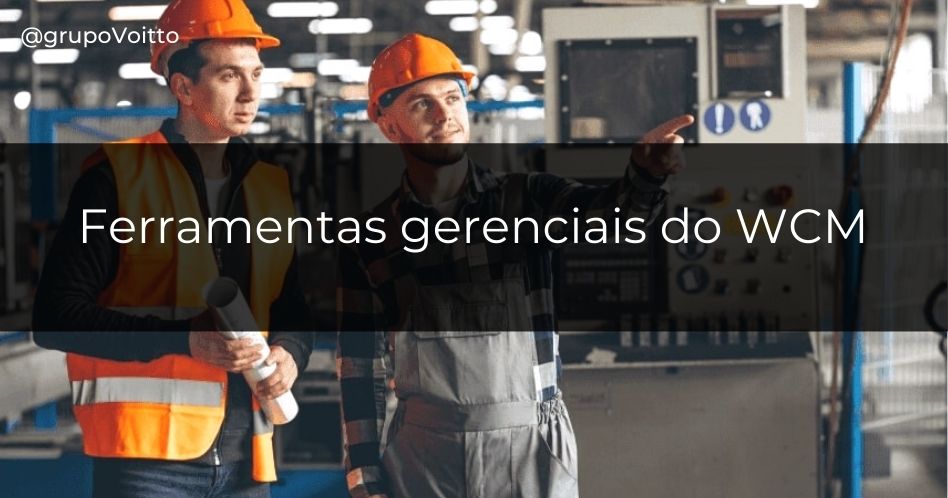 7 ferramentas gerenciais do WCM