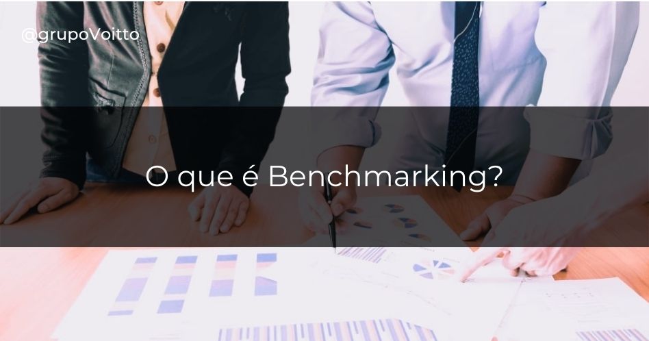 O que é Benchmarking? Entenda o funcionamento dessa técnica!